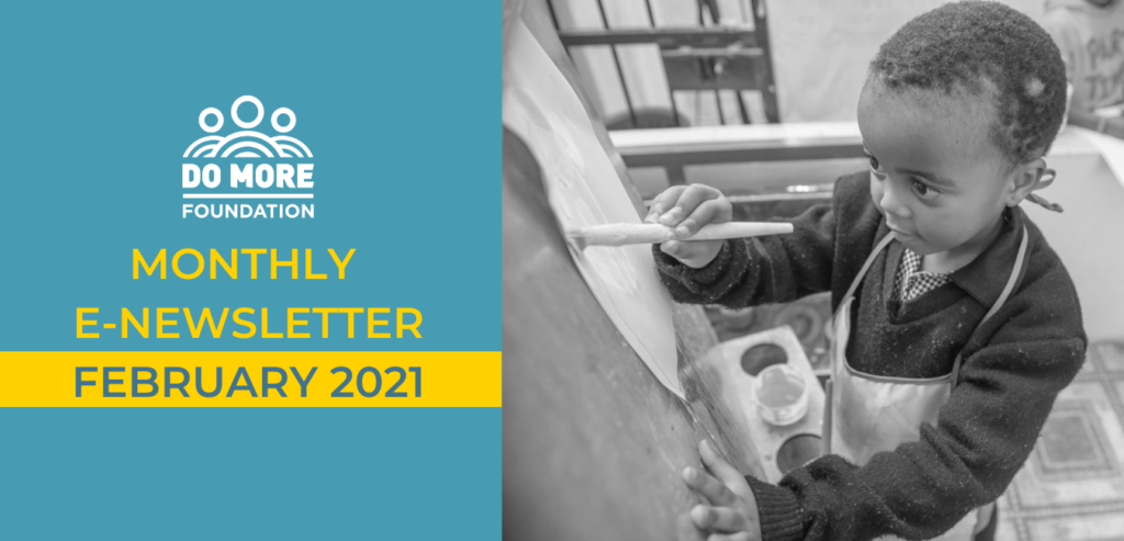 DO MORE FOUNDATION Newsletter: February 2021 - Do More Foundation